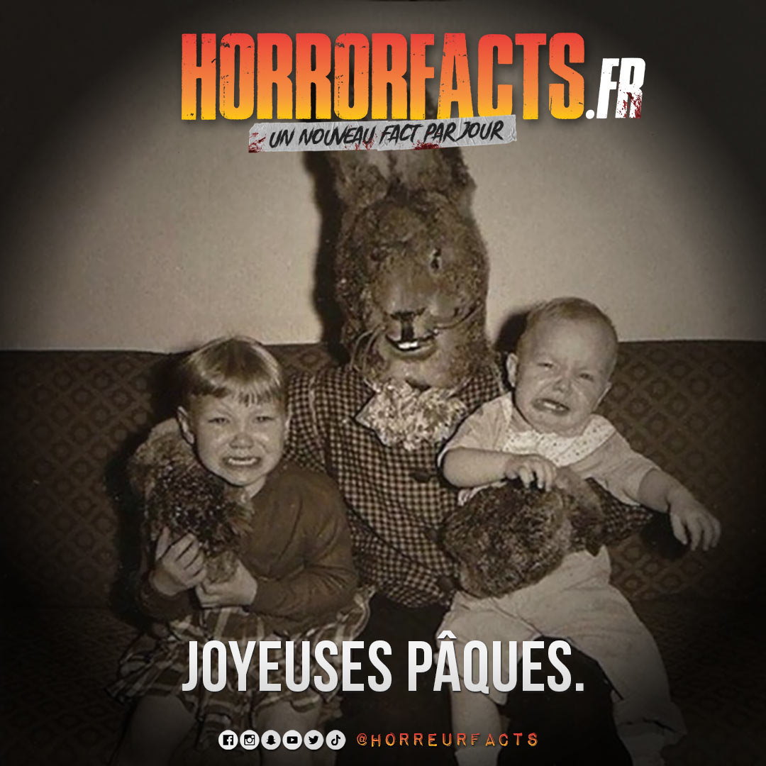 Enfant, Pâques a toujours été ma fête préférée. – Horrorfacts.fr